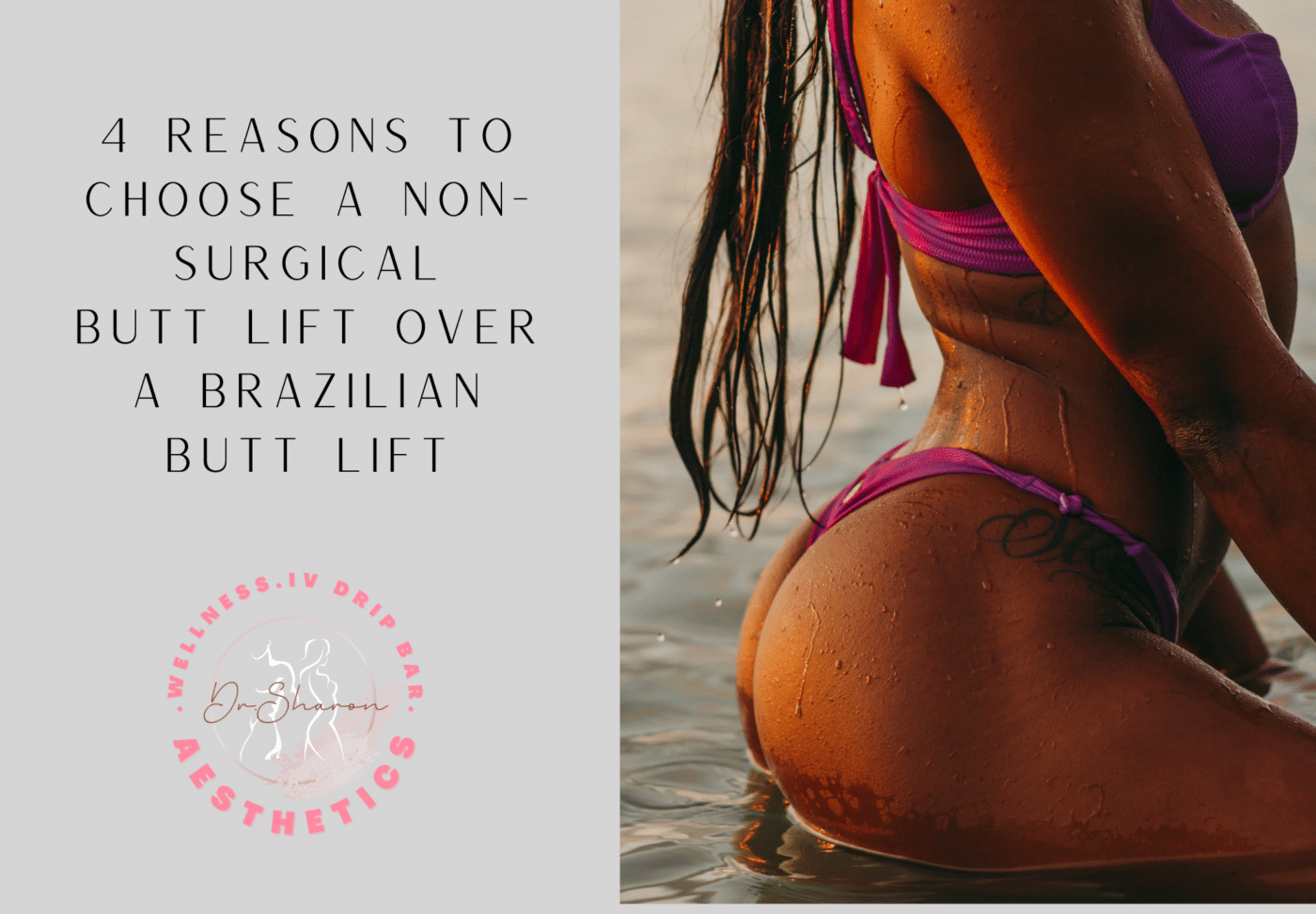 4 Reasons to Choose a Non-surgical Butt Lift Over a BBL